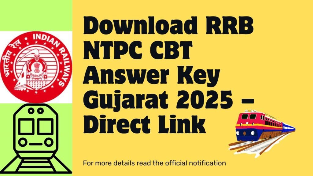 How to Download RRB NTPC CBT Answer Key Gujarat 2025 – Step-by-Step ...
